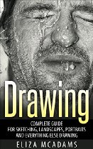 Drawing: Complete Guide For Sketching, Landscapes, Portraits and ...