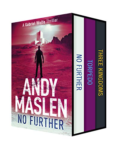 Free: Gabriel Wolfe Boxset #3: No Further, Torpedo, Three Kingdoms (The ...