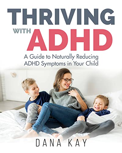 Free: Thriving with ADHD: A Guide to Naturally Reducing ADHD Symptoms ...