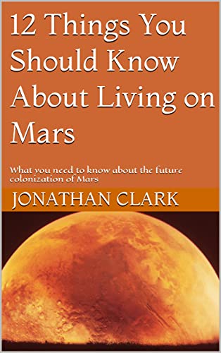 Free: 12 Things You Should Know About Living on Mars | eReader Nation