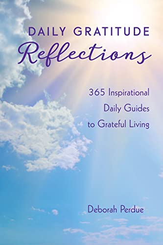 Daily Gratitude Reflections Volume 2: 365 Inspirational Guides to ...