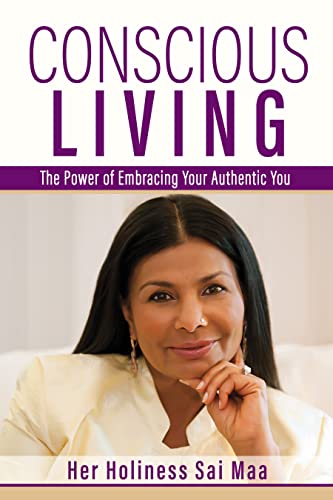 Free: Conscious Living: The Power of Embracing Your Authentic You ...