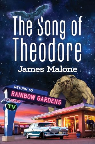 The Song of Theodore: Return to Rainbow Gardens | eReader Nation