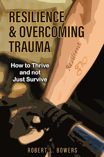 Free: Resilience & Overcoming Trauma: How to Thrive Not Just Survive ...